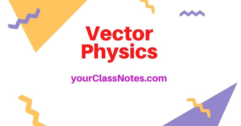 Vectors in Physics - pdf class notes | class 11 notes Vector Physics ... Vectors in Physics - pdf class notes | class 11 notes Vector Physics ...